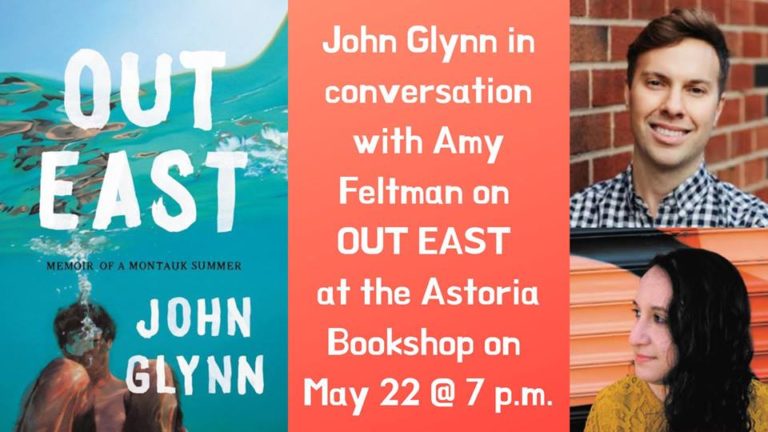 John Glynn in conversation with Amy Feltman on Out East | We Heart Astoria